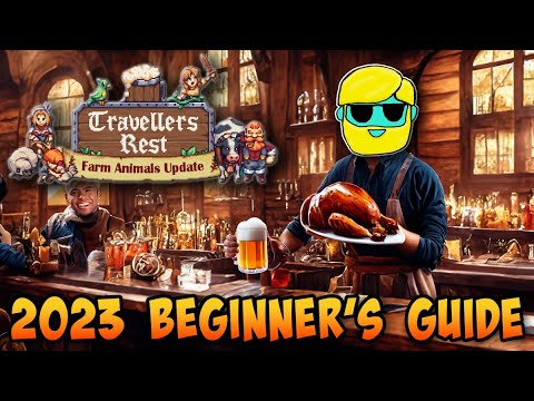 Travellers Rest | 2023 Guide for Complete Beginners | Episode 1 - YouTube