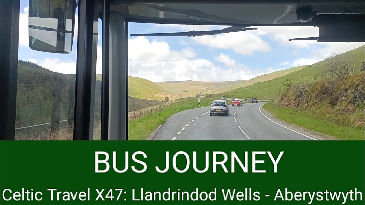 🇬🇧 BUS JOURNEY | Celtic Travel X47: Llandrindod Wells Aberystwyth - YouTube