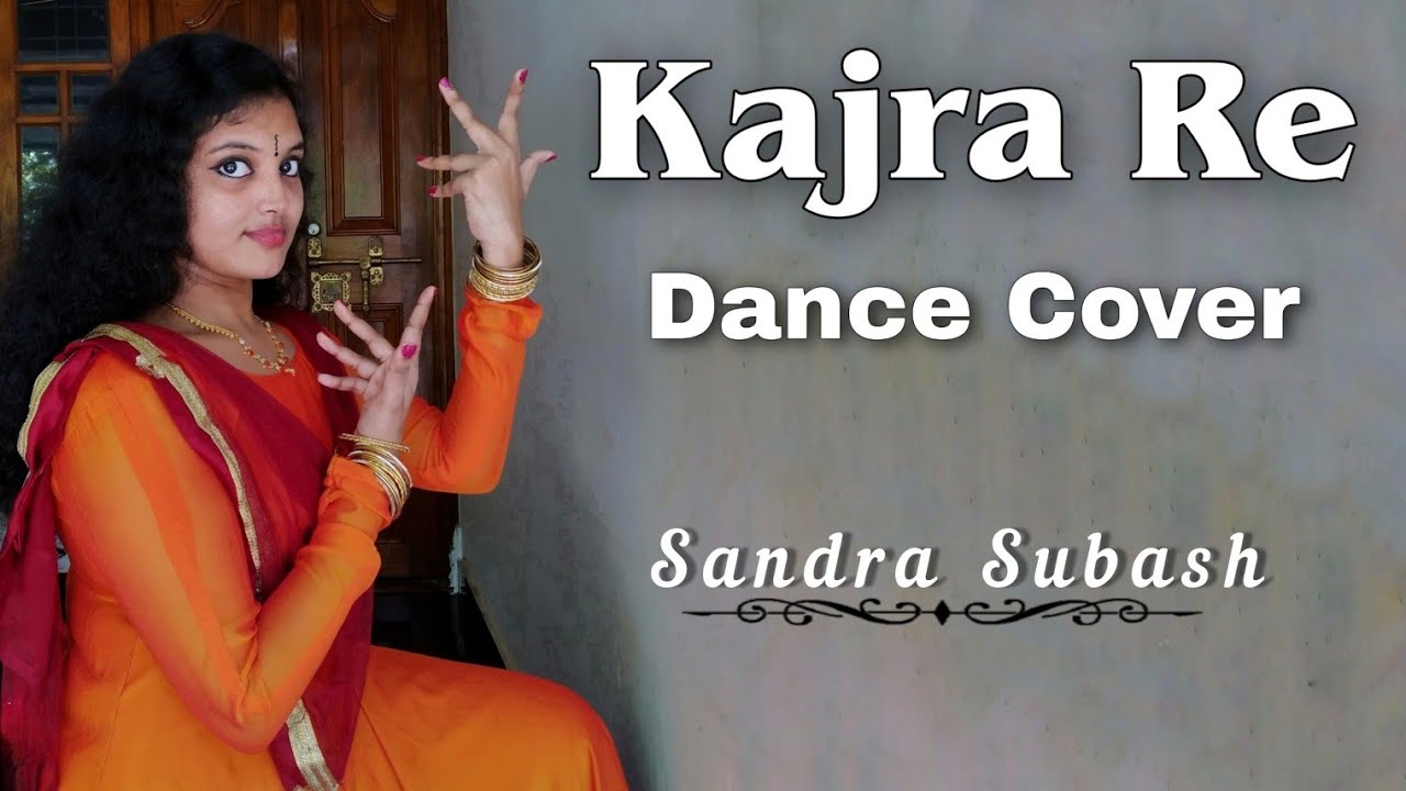 Kajra Re || Dance cover || Bunty Aur Babli ||Aishwarya Rai || Sandra ...
