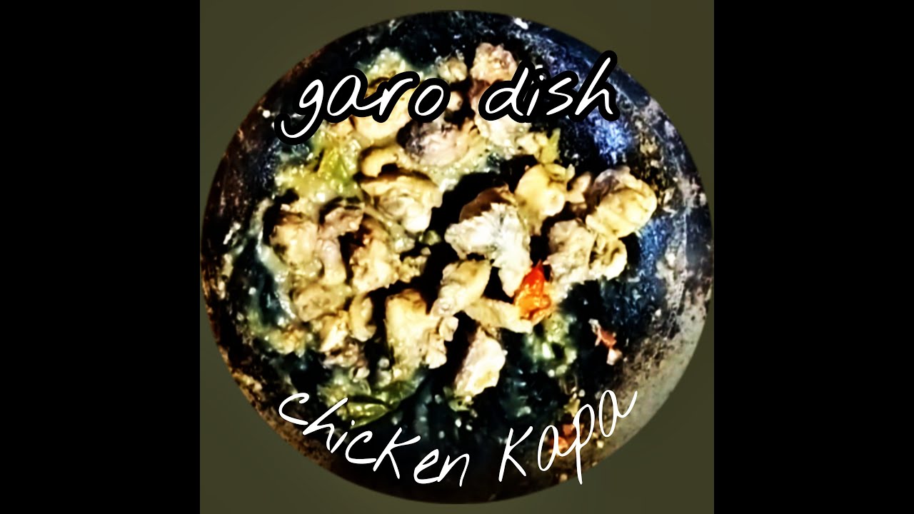 Chicken kapa | Garo dish - YouTube
