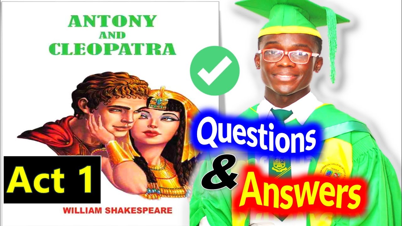 Antony and Cleopatra (Questions and Answers) by William Shakespeare Act ...