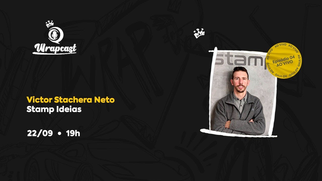 Wrapcast | O Aplicador recebe Victor da Stamp Ideias Temporada 01 ...