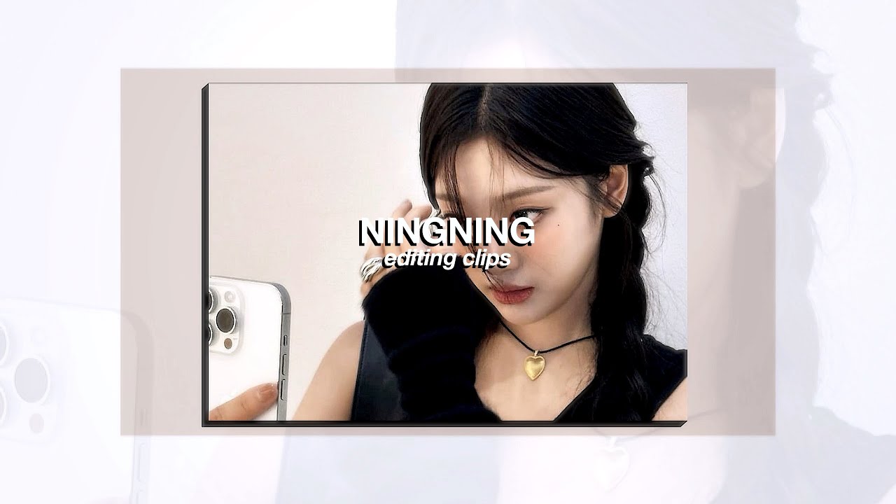 ningning editing clips / scenepack - YouTube