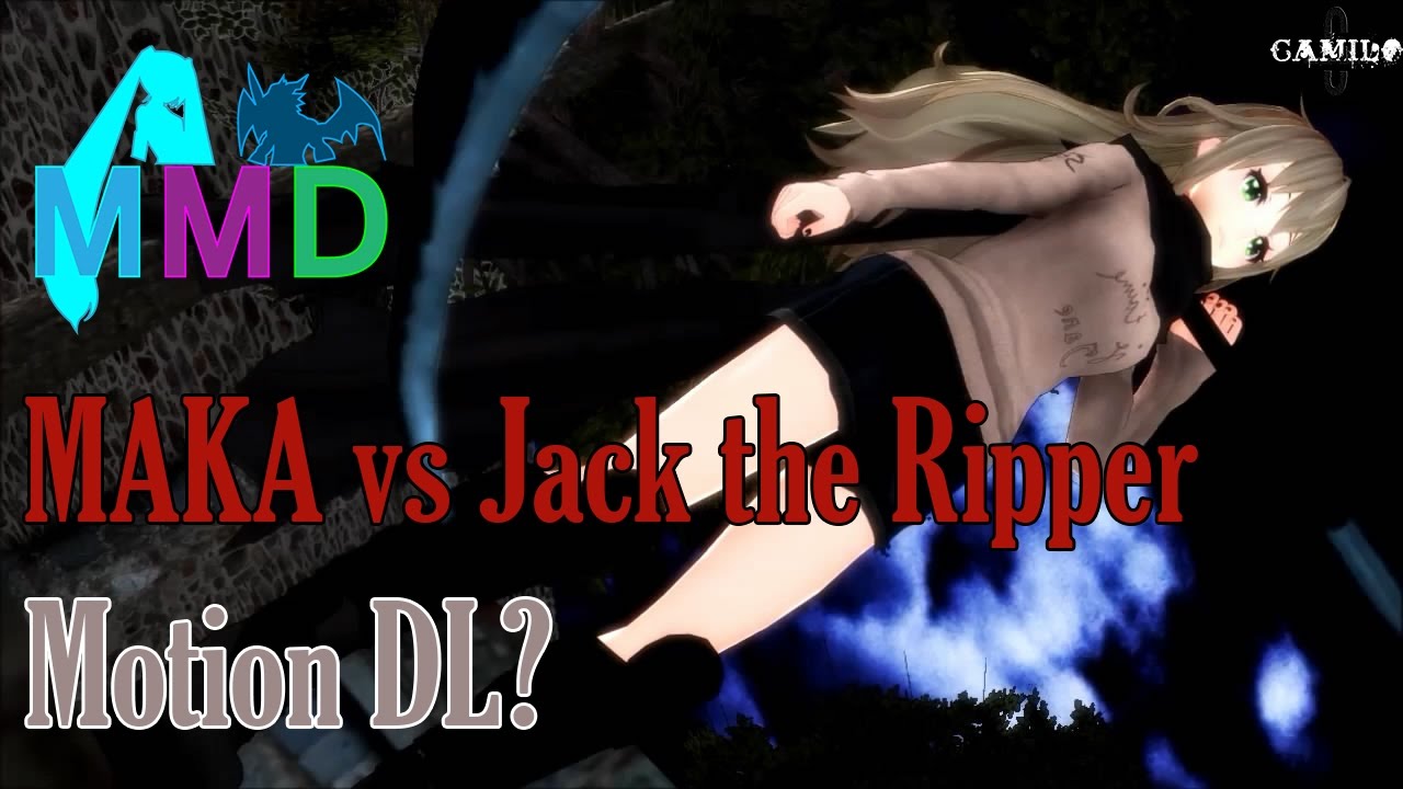 [MMD] Soul Eater- Maka vs Jack the Ripper (Sub Español) - YouTube