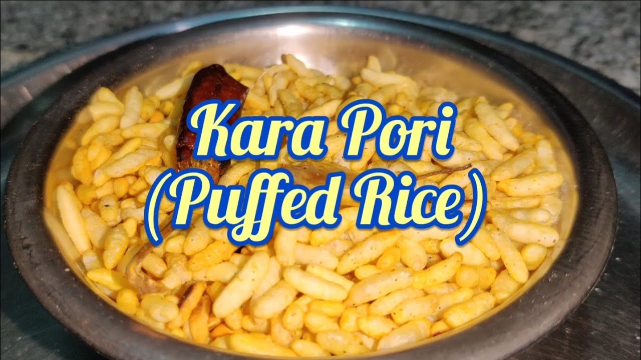 KARA PORI | Puffed Rice | கார பொரி | Quick & Easy Snack - YouTube