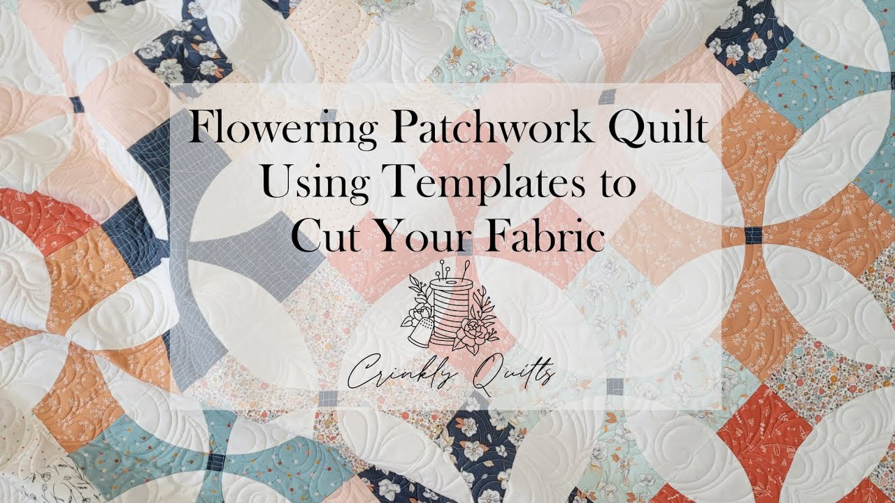 Flowering Patchwork Templates - YouTube