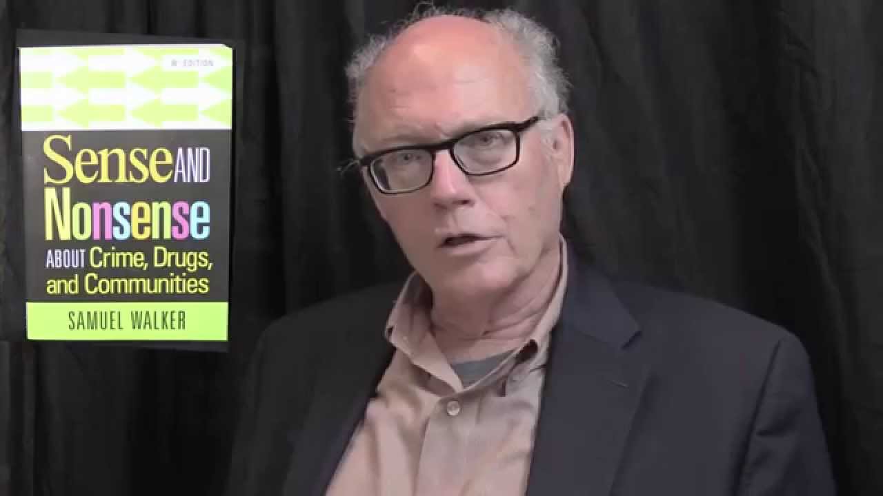 Sense and Nonsense about Crime, Drugs, and Communities, Introduction by Samuel Walker - YouTube