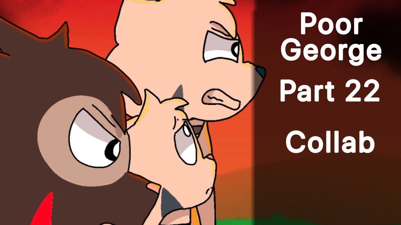 Poor George map part 22| Flipaclip| Collab with SSSTALE_TR & BingQuip ...