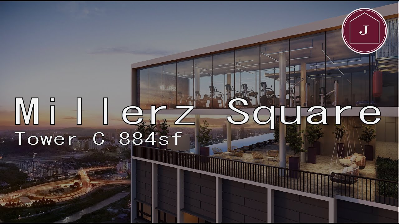 【EP 11】 Millerz Square TowerC 884q.ft l 超值配套 - YouTube