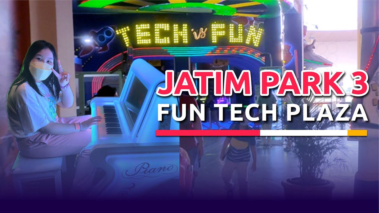 FUN TECH PLAZA Jatim Park 3 💖👍😃 - YouTube