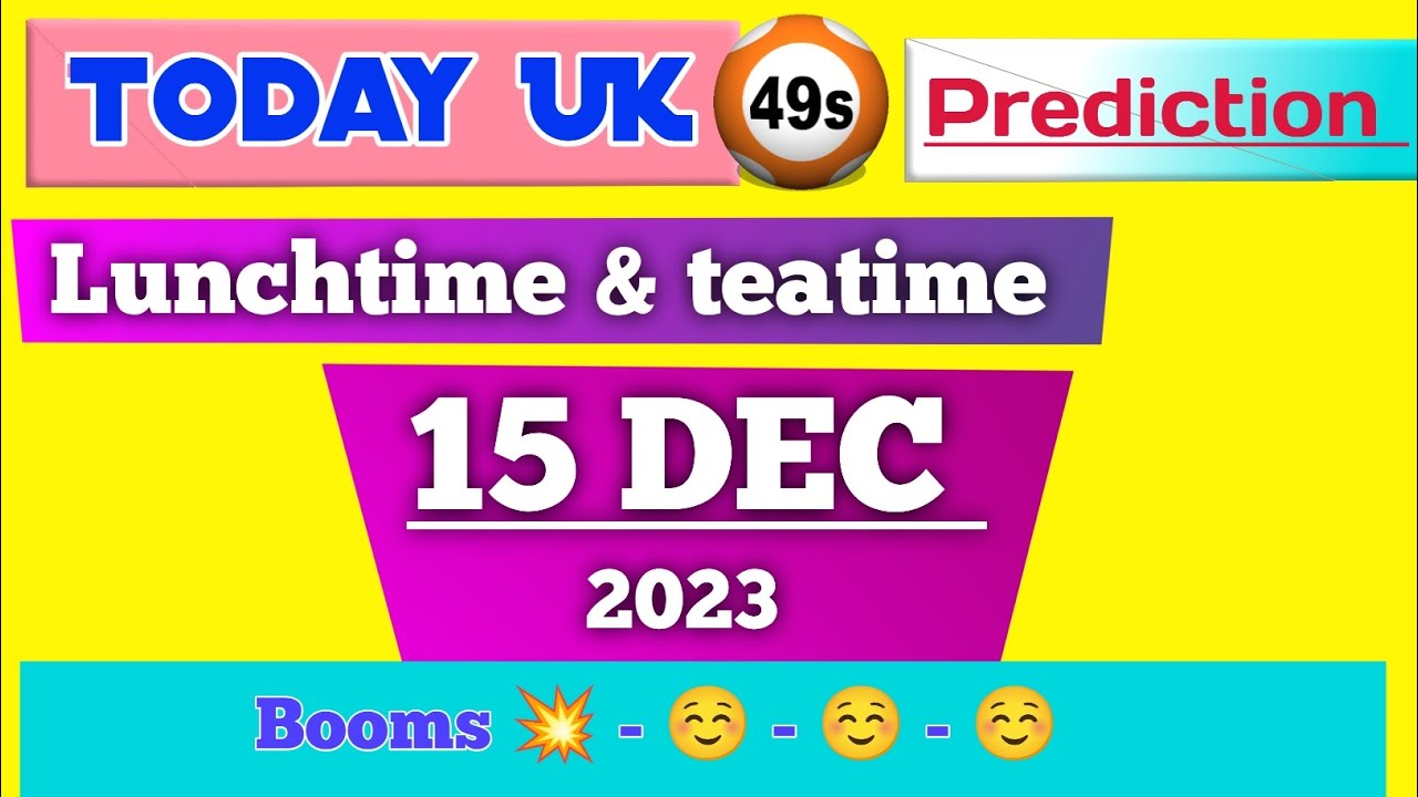uk49s predictions for today 15 Dec 2023 | uk49 prediction today | uk49s ...