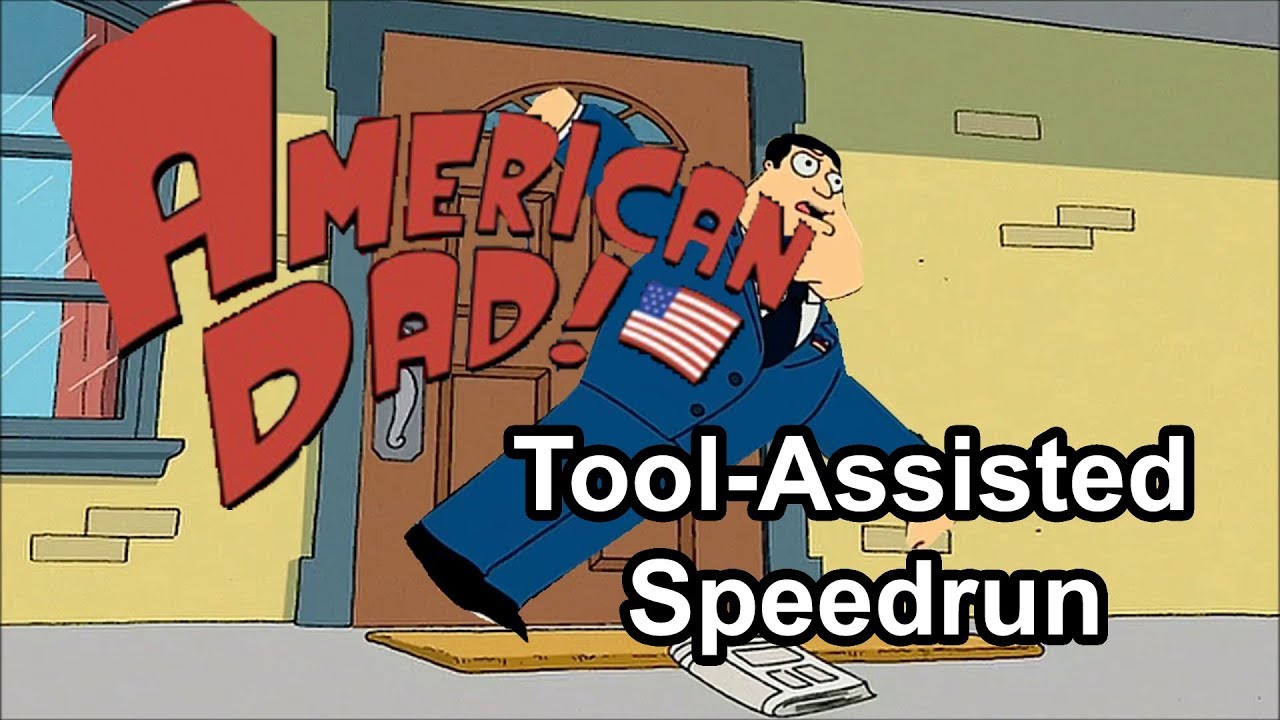 American Dad TAS Speedrun 8.03 Seconds Any% - YouTube