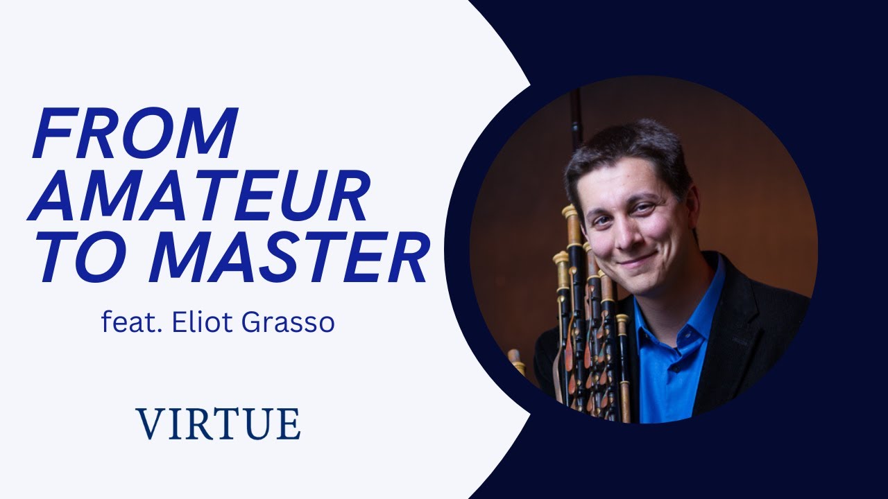 The DISCIPLINE of music | VIRTUE Podcast 9 (Eliot Grasso of Gutenberg ...