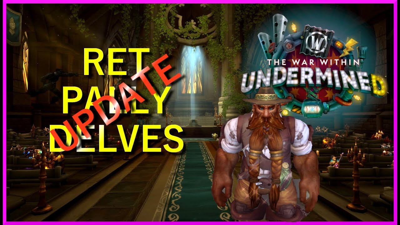 Retribution Paladin Delves Guide Update: Correct Curios, Brann Changes ...