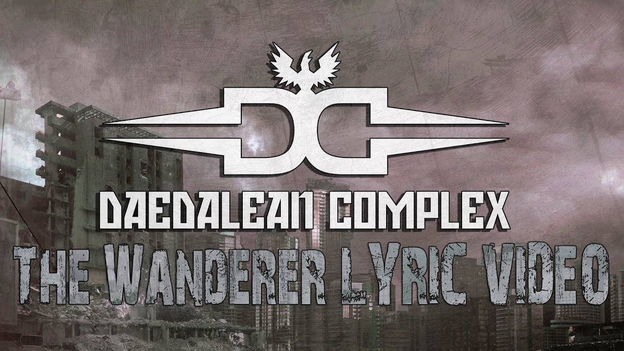 DAEDALEAN COMPLEX - The Wanderer (Lyric Video) - YouTube