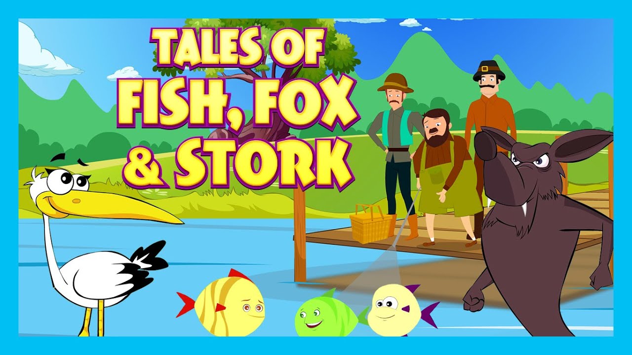 Tales Of Fish,Fox & Stork | Learning Stories For Kids|Tia & Tofu Story ...