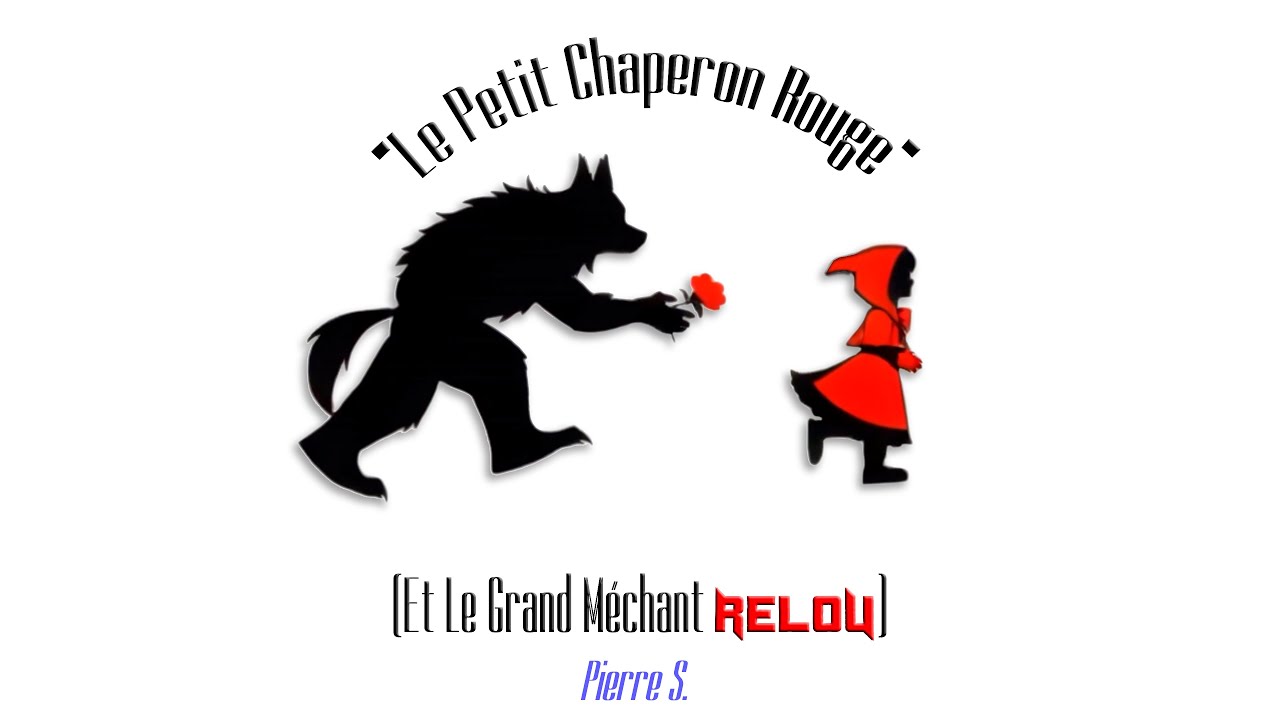 👧🐺 Pierre S. - Le Petit Chaperon Rouge (et Le Grand Méchant Relou) 👧🐺 ...