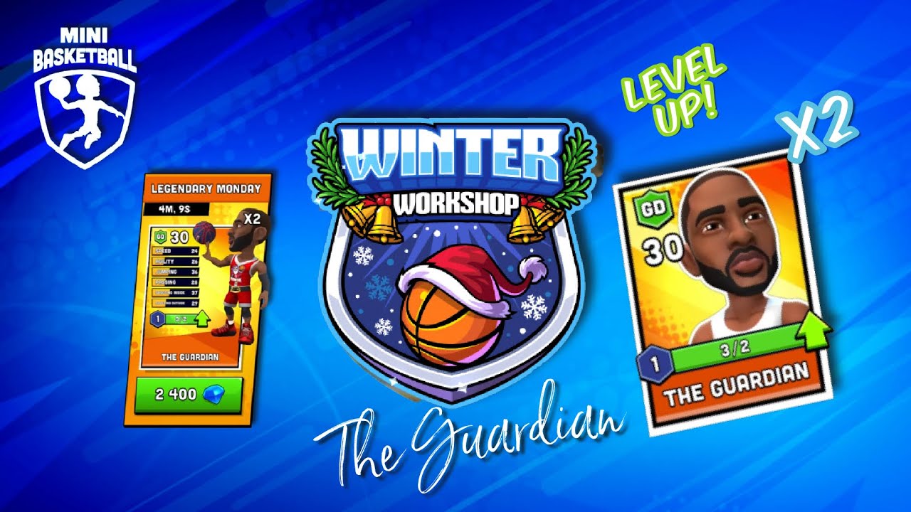 Mini BasketBall - Holiday Showdown Season! The Guardian x2! Level Up ...