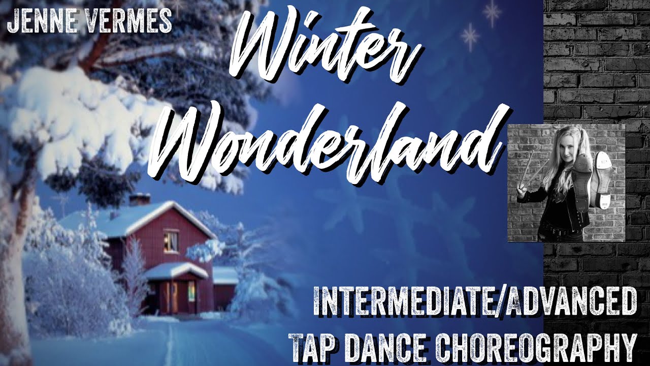 TAP DANCE TUTORIAL - WINTER WONDERLAND - Intermediate/Advanced Tap Dance Choreography - YouTube