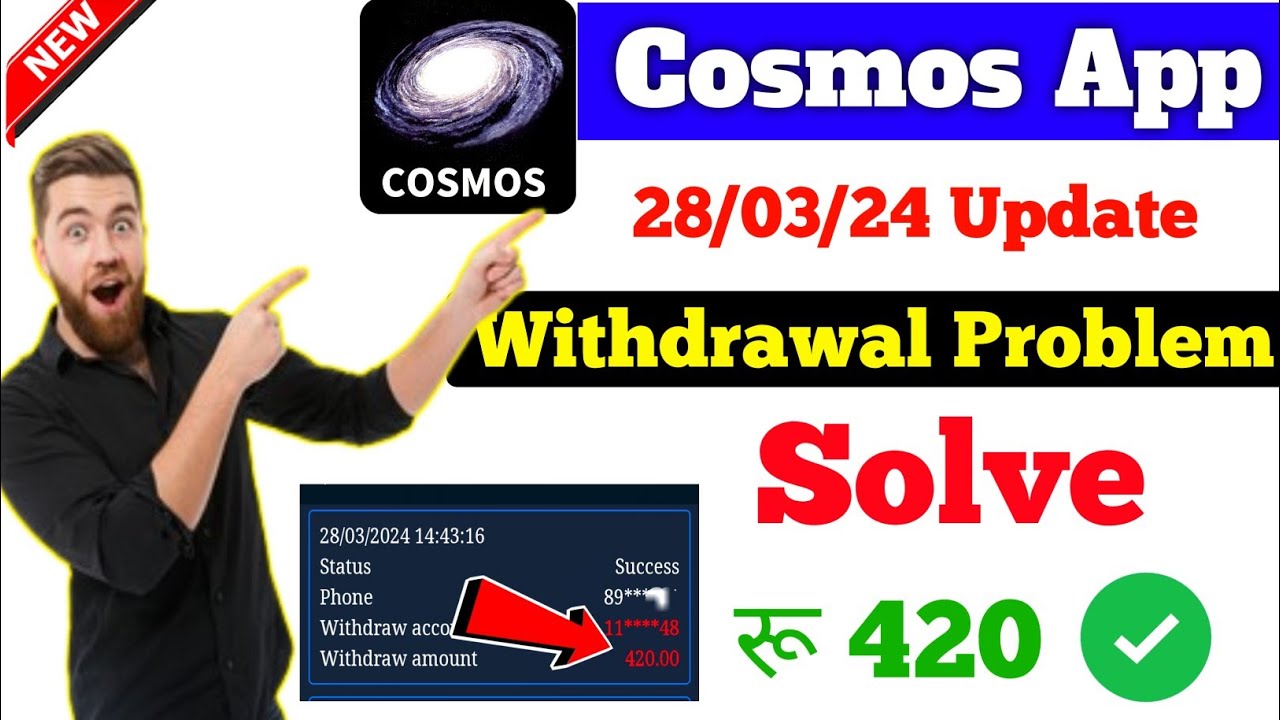 Cosmos Update | Cosmos App withdrawal problem | Cosmos App News ...