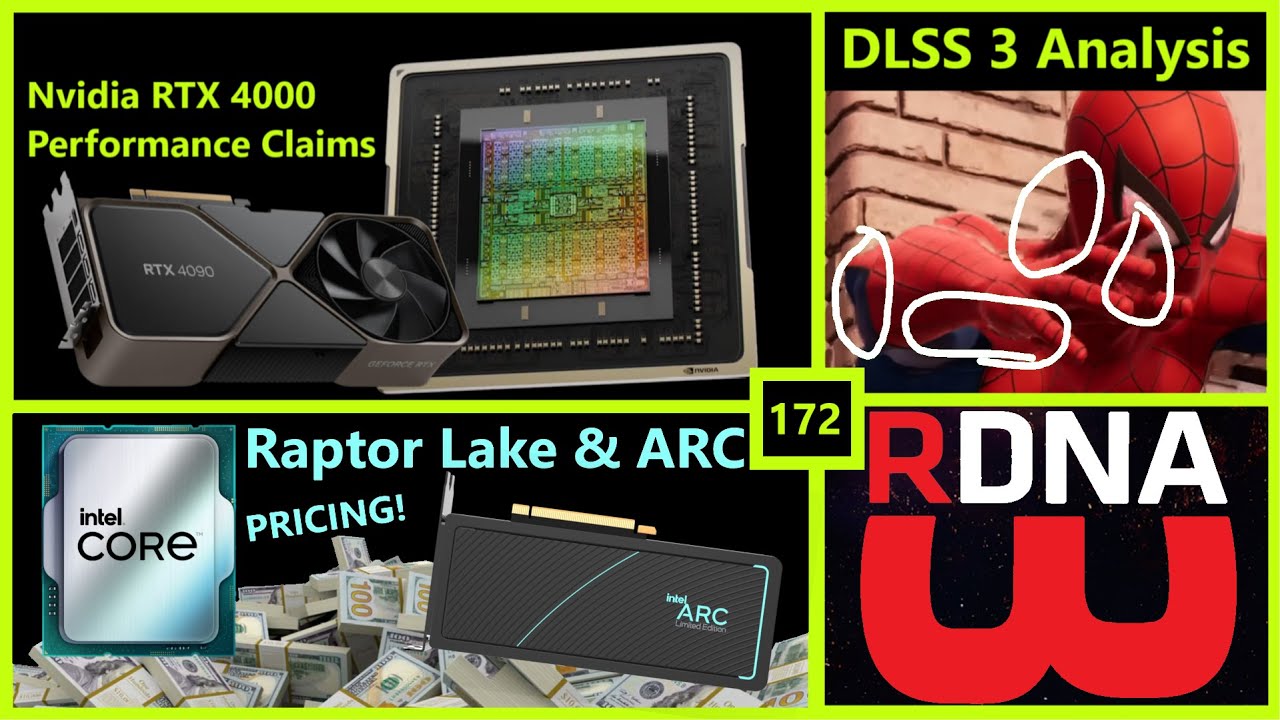 RTX 4000 Performance Claims, DLSS 3 Analysis, Raptor Lake & ARC Pricing ...