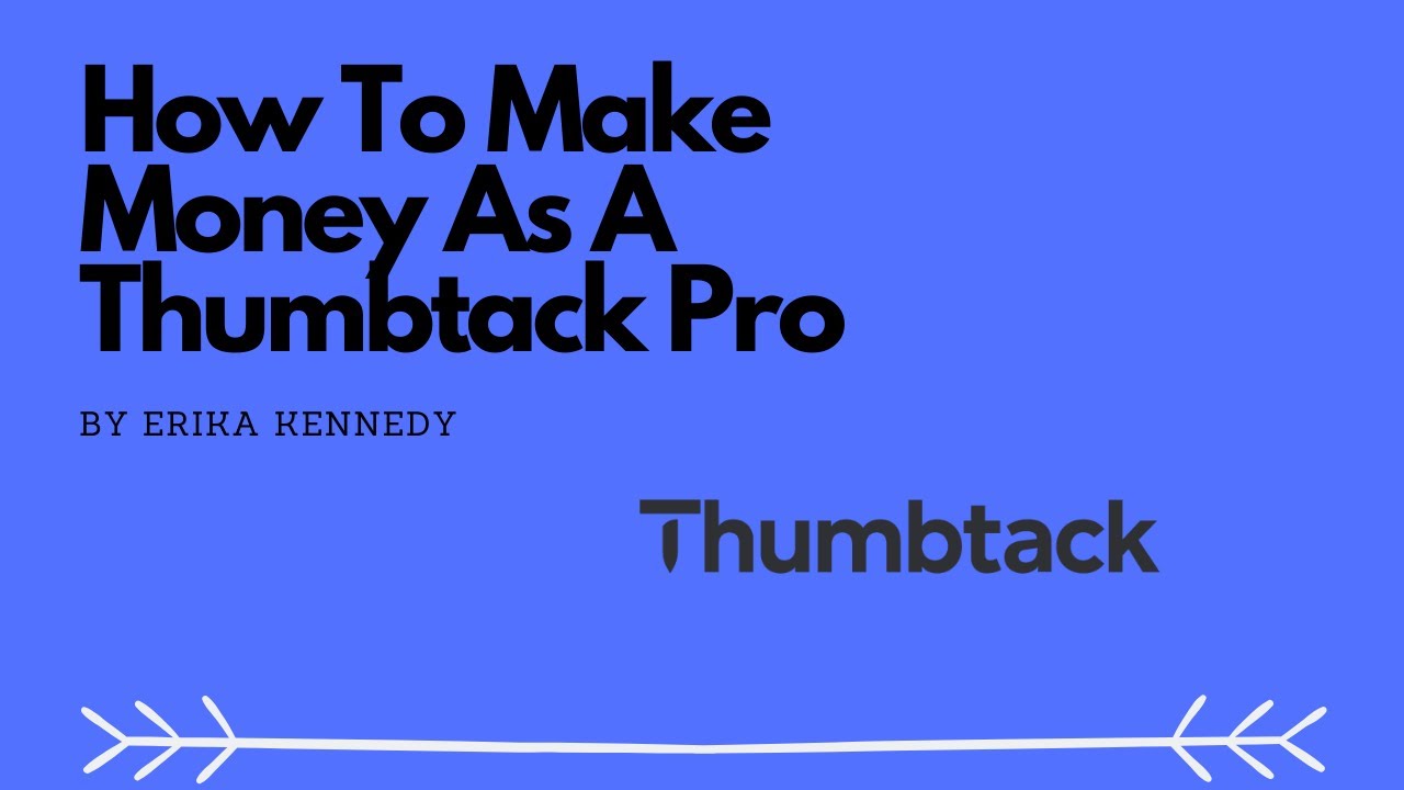 How To Make Money As A Thumbtack Pro - YouTube
