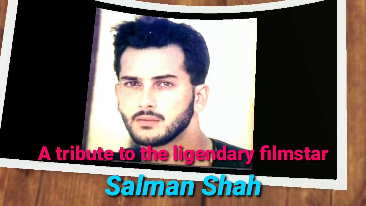 Salman Shah The Most Stylish Actor Of Bangladesh. - YouTube