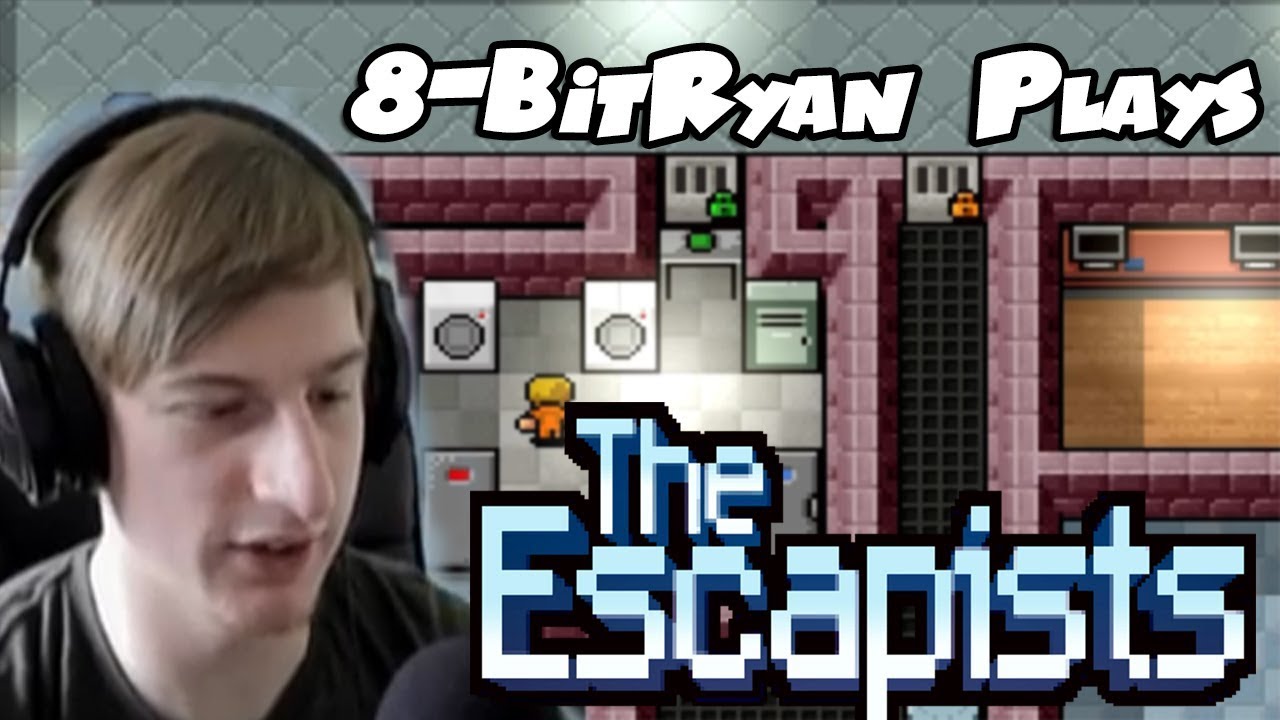 8-BitRyan Plays The Escapists - YouTube