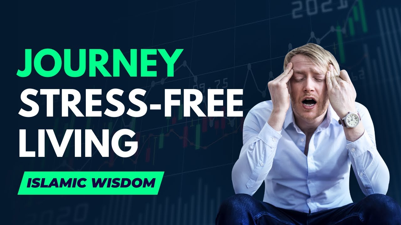 A Path to Overcoming Stress and Anxiety: Islamic Wisdom :) - YouTube