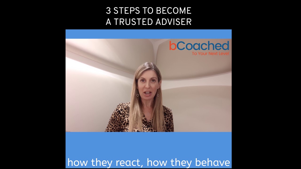 Three Steps To Become A Trusted Adviser! - YouTube