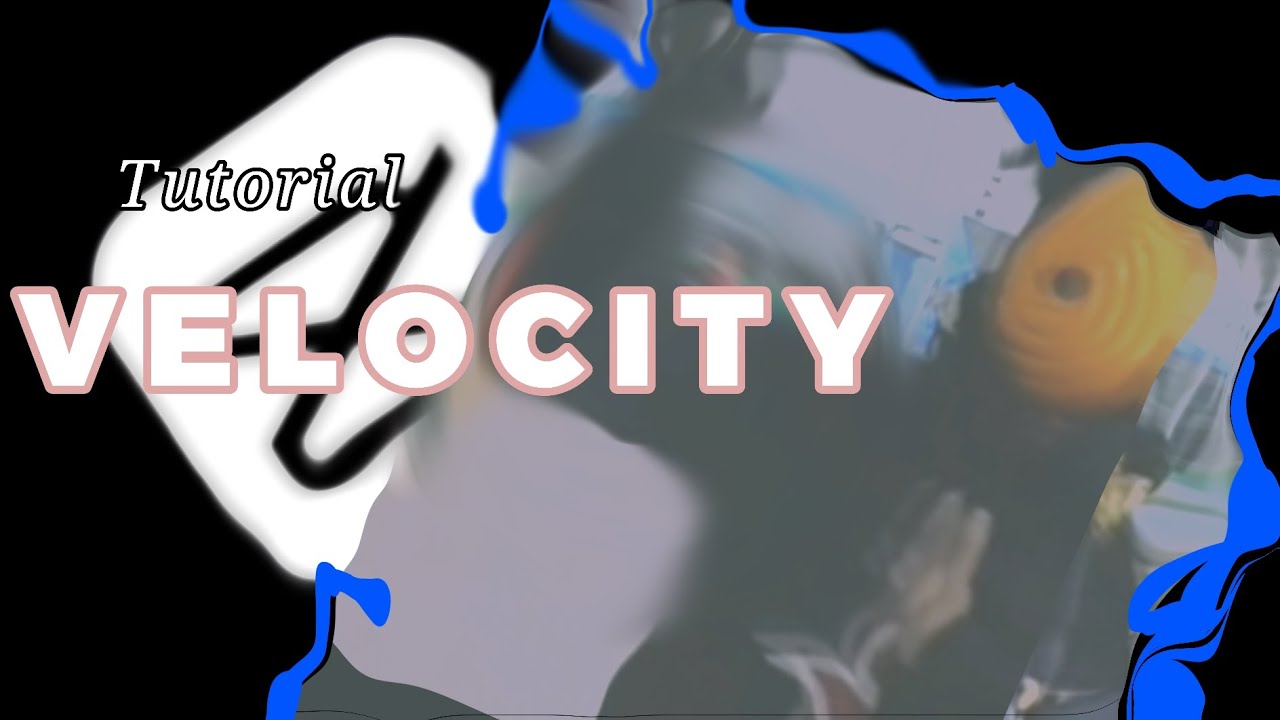 Tutorial VELOCITY effect| CAPCUT (not Pro)|Tutorial - YouTube