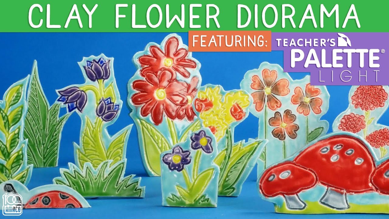Clay Flower Diorama ft. Teacher's Palette Light Glazes // Clay How To ...