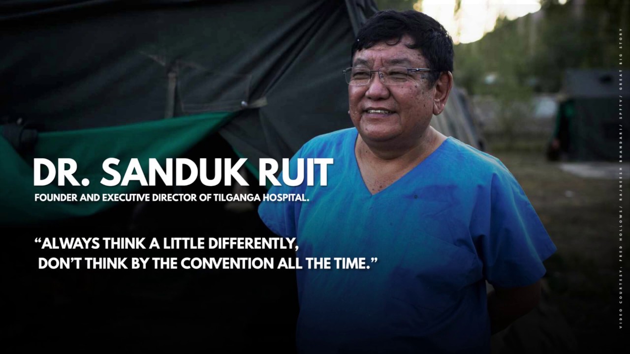 Dr. Sanduk Ruit : Always think a little differently, don’t think by the ...