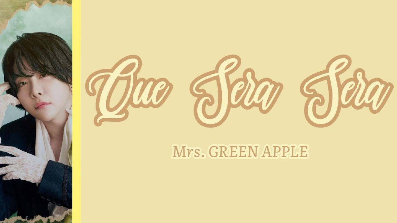 Que Sera Sera - Mrs. GREEN APPLE + English Caption - YouTube
