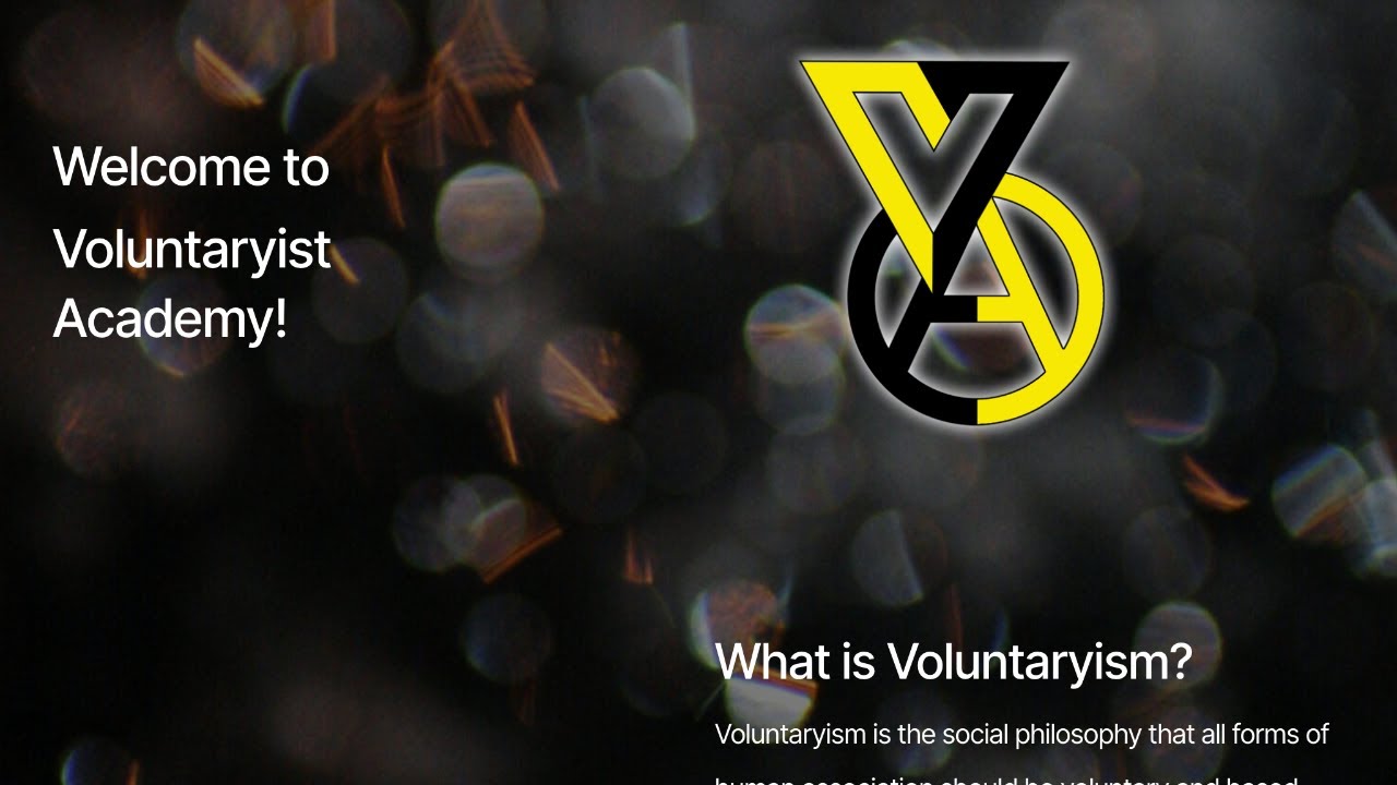 What is Voluntaryism? Featuring James Cordiner of the Voluntaryist ...