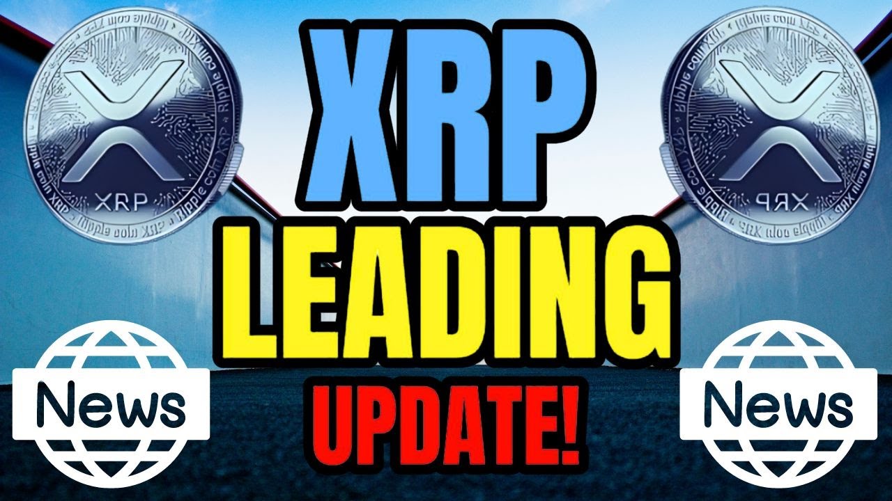 BIG UPDATE : XRP RIPPLE LEADING BREAKING ! XRP LATEST NEWS TODAY'S # ...