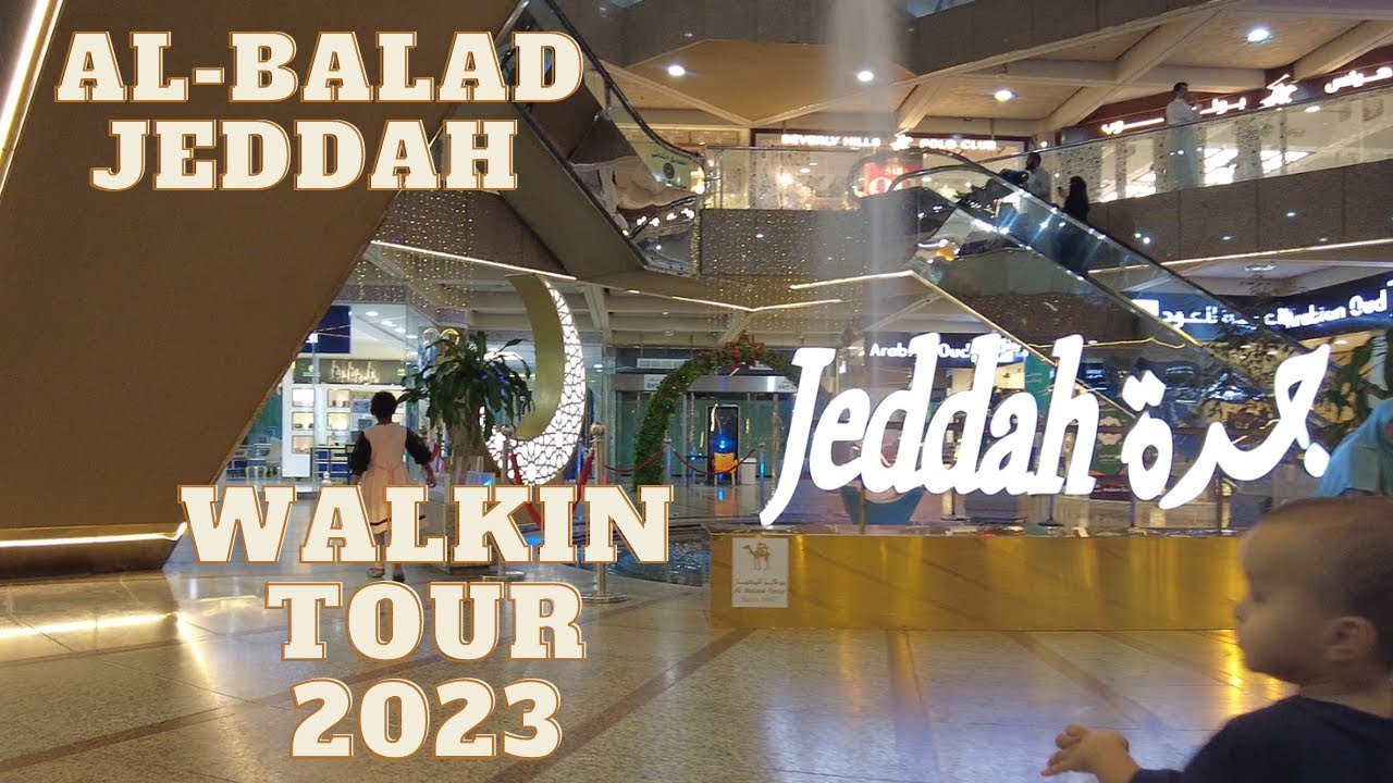 Exploring the Ancient City of Jeddah: A Walking Tour of Al-Balad - YouTube