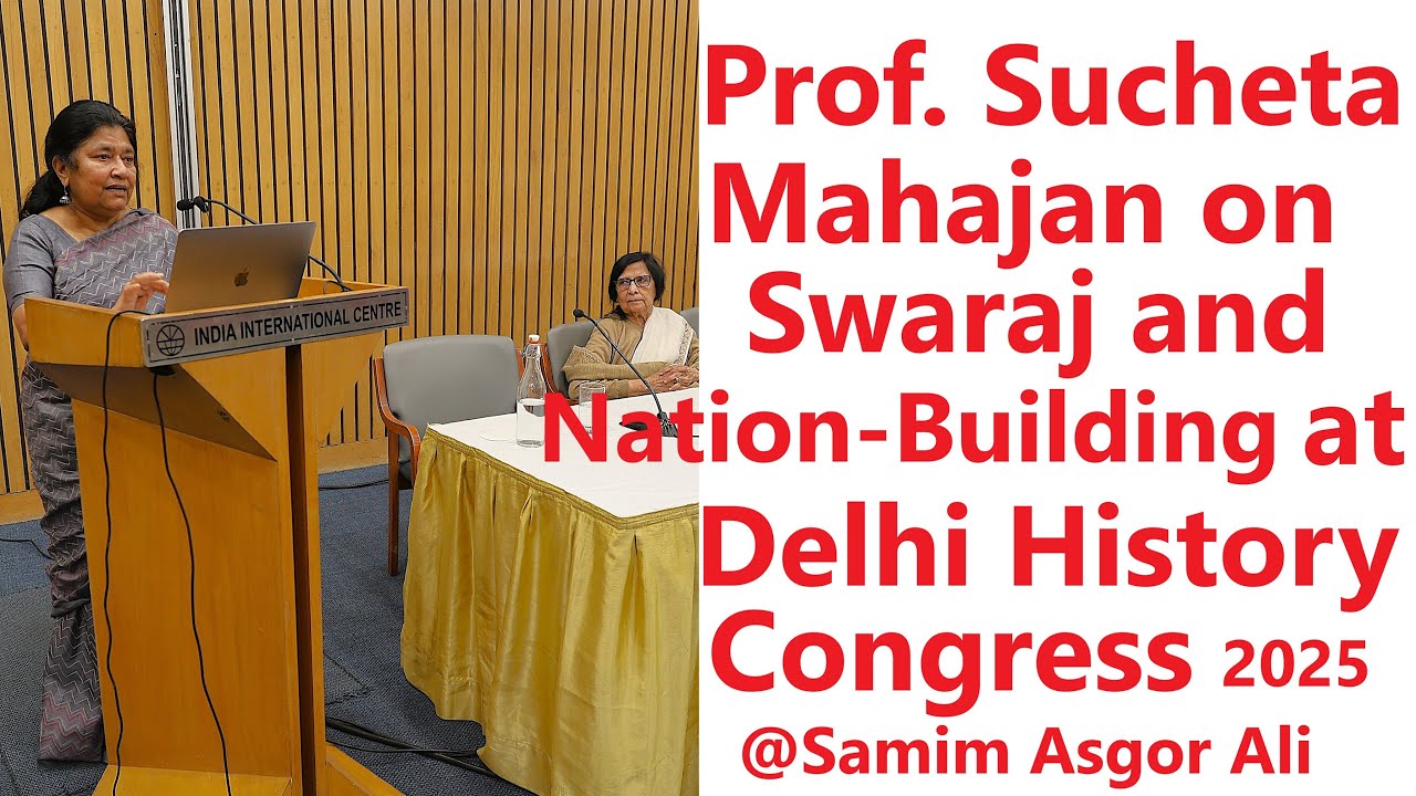 Prof. Sucheta Mahajan || Swaraj and Nation-Building || Struggle, Vision ...