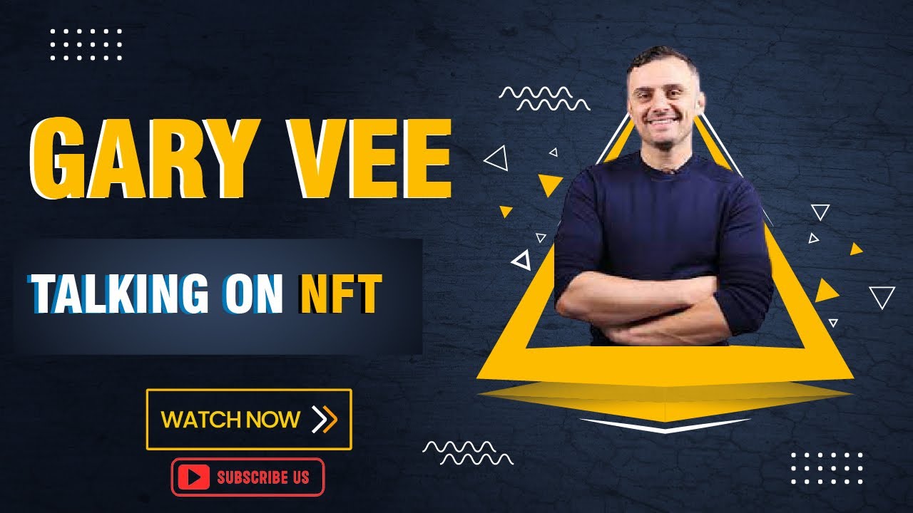 NFT || Gary Vee Talking On NFT || Non-fungible token || NFT Art || NFTs ...