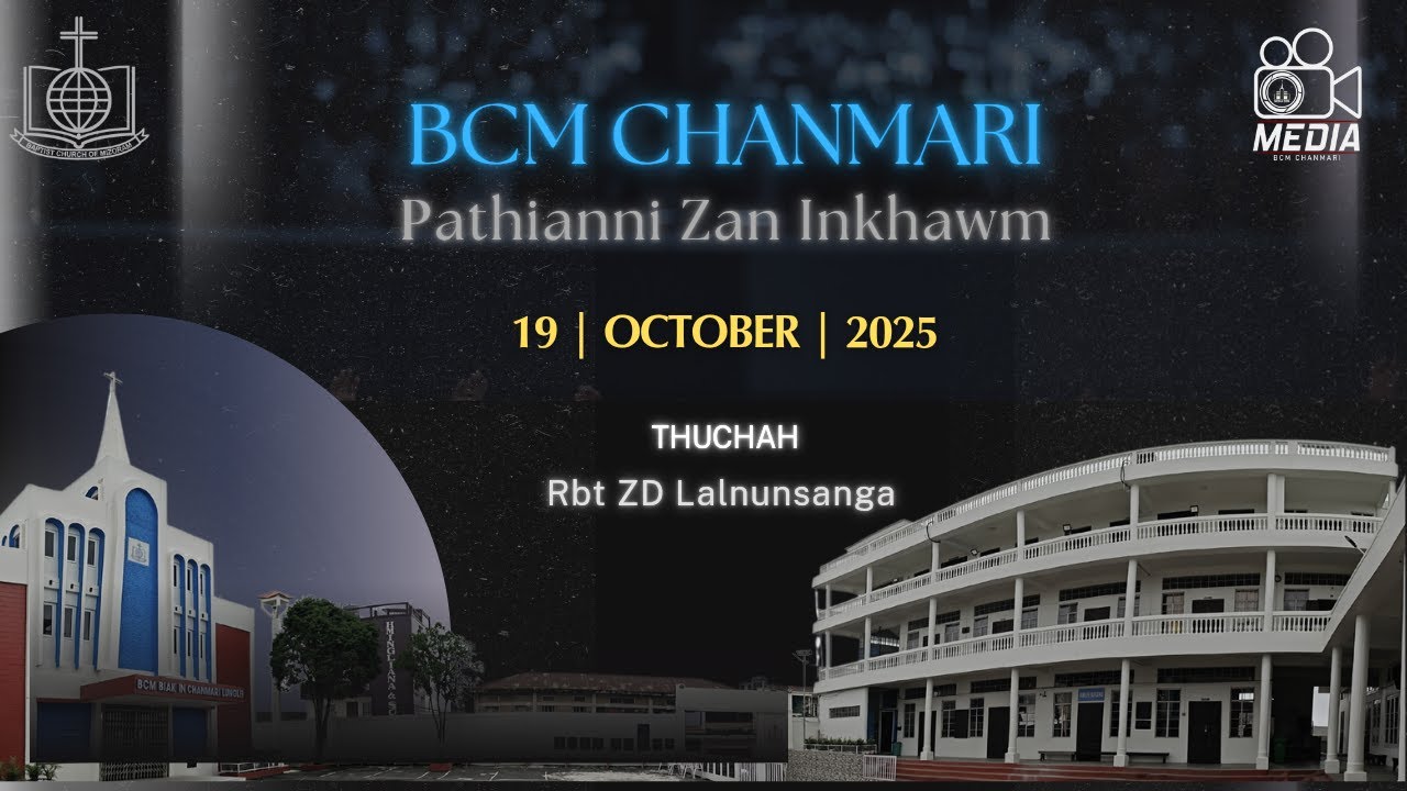 19 OCTOBER 2025 || PATHIANNI ZAN INKHAWM || BCM CHANMARI LUNGLEI - YouTube