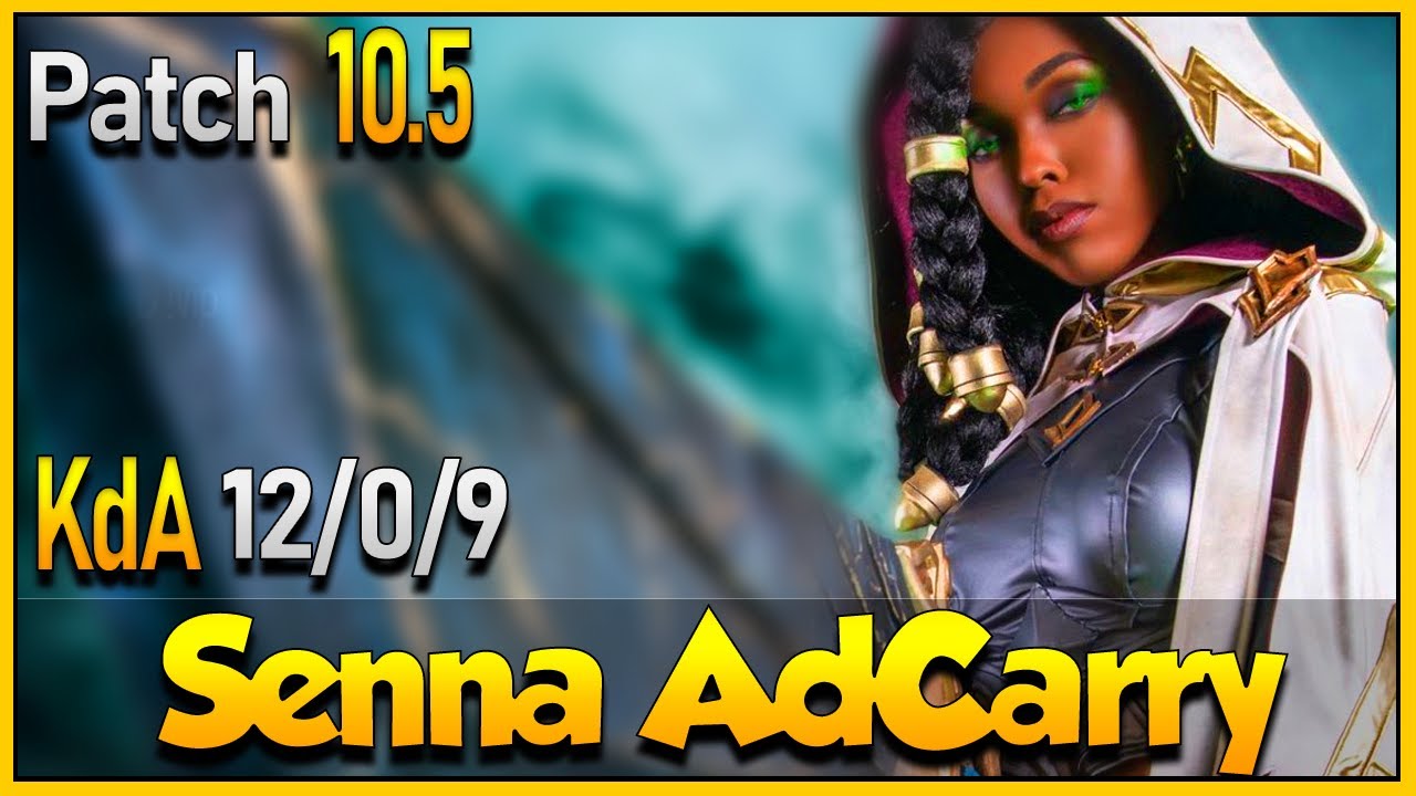 Senna Adcarry vs Ezreal Challenger Patch 10.5 HOW TO PLAY Senna ADC ...