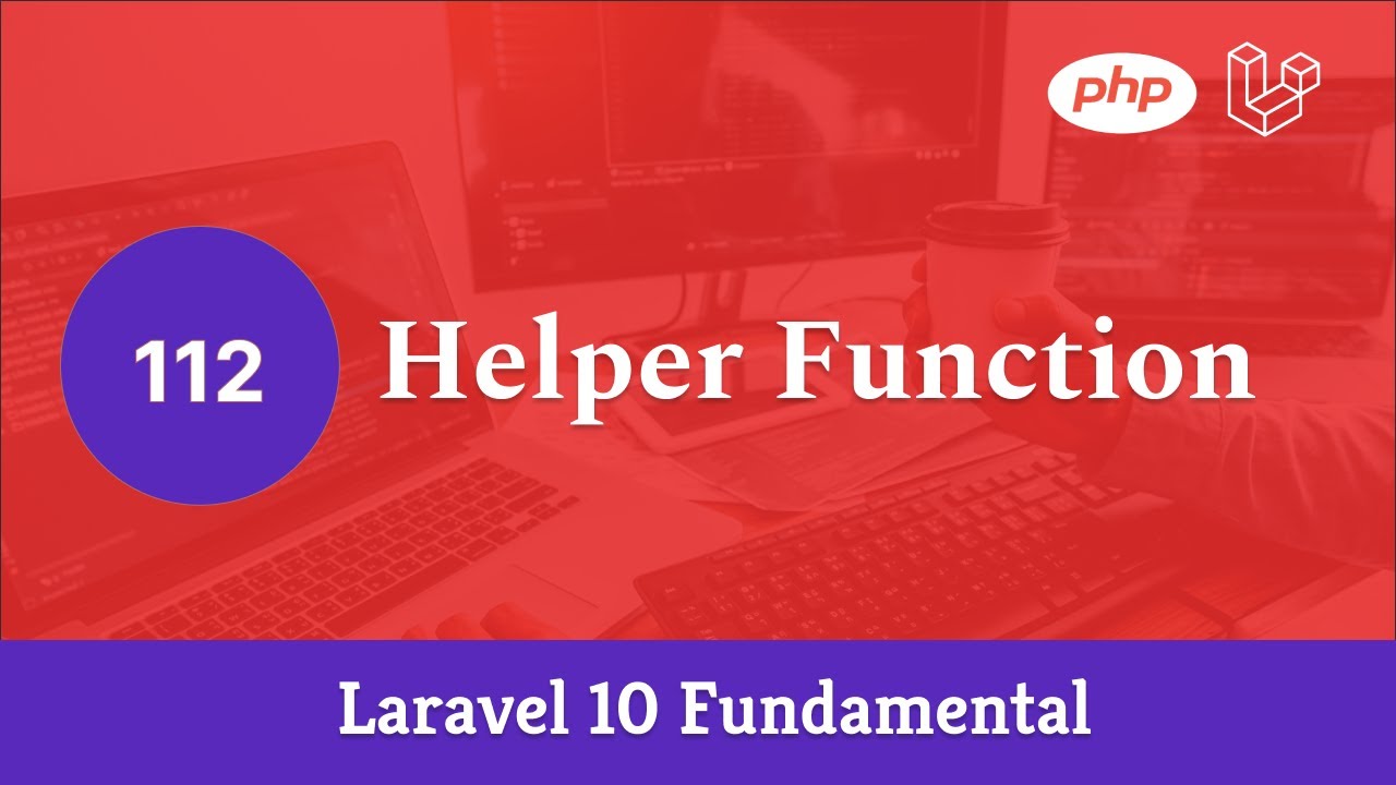Laravel 10 Fundamental Part 112 Helper Function Youtube 1578