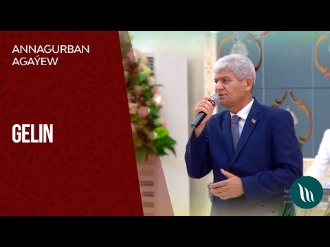 Annagurban Ylýasow - Gelin | 2019