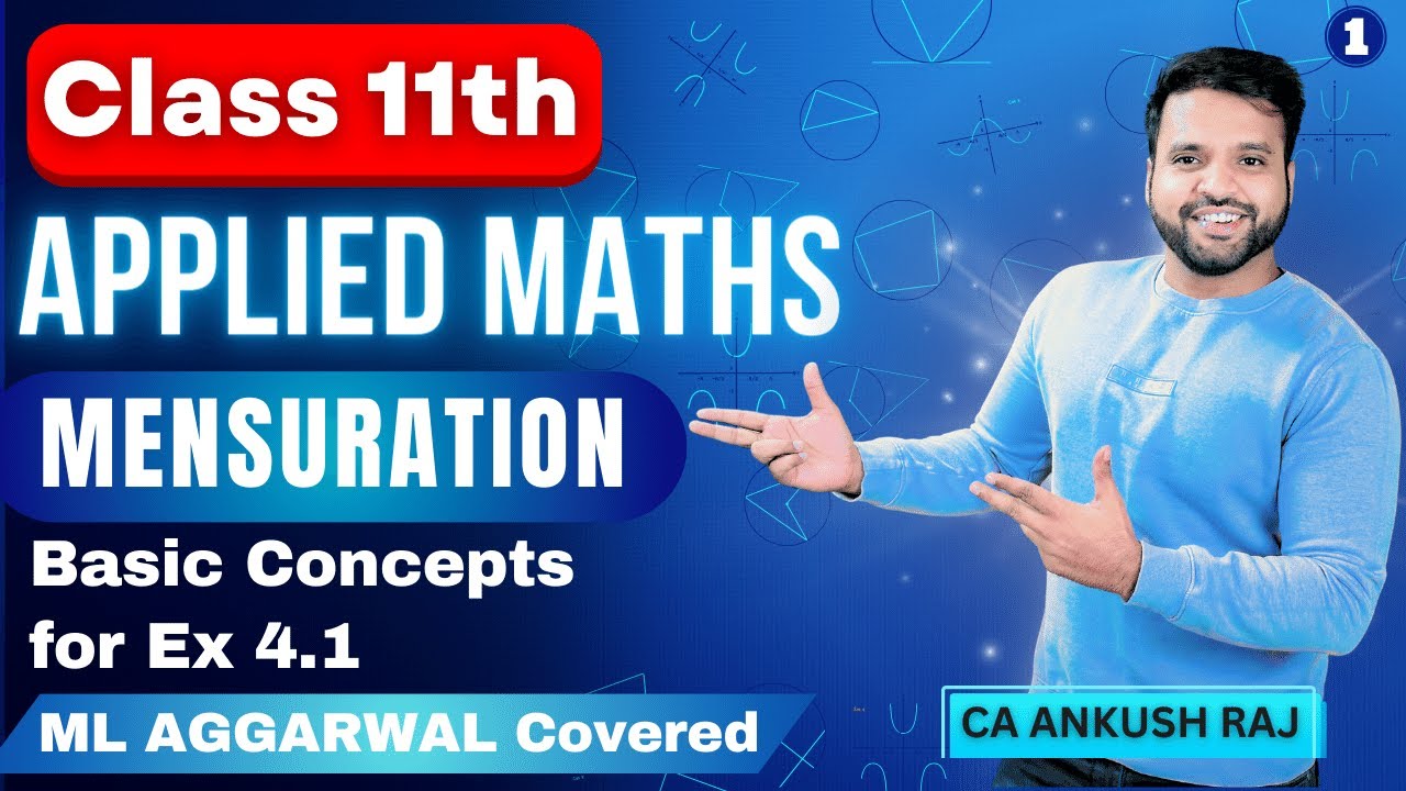 Mensuration Class 11 Applied Maths🔥| Ex: 4.1 ML Aggarwal | Area ...