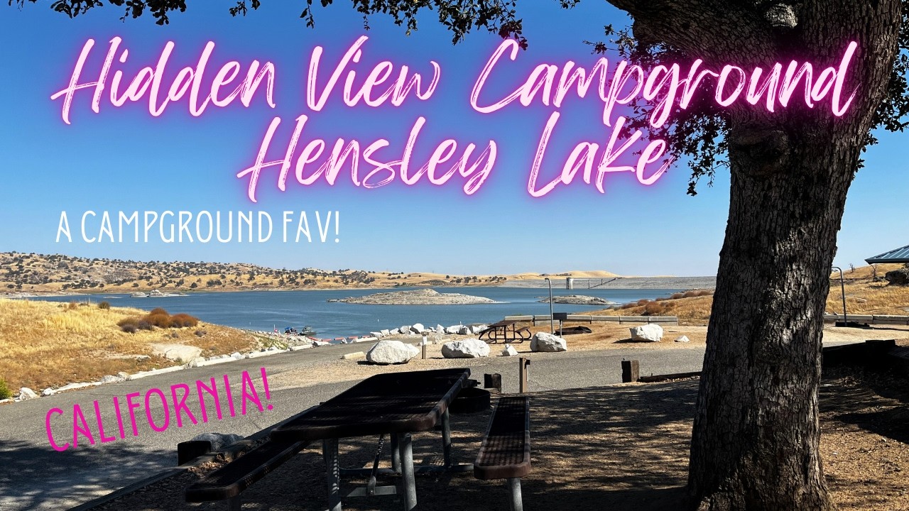 Hidden View Campground / Hensley Lake / California / A Campground Fav ...