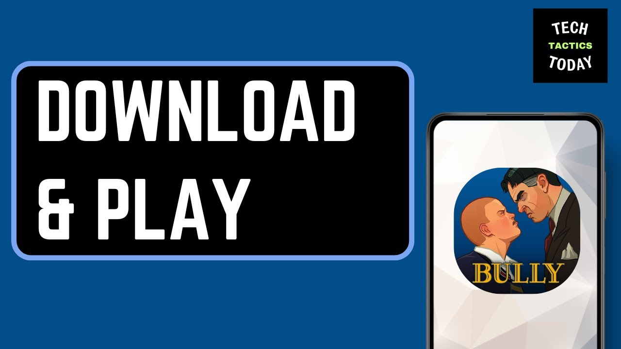 How to Download & Play Bully Anniversary Edition on Android and iPhone ...
