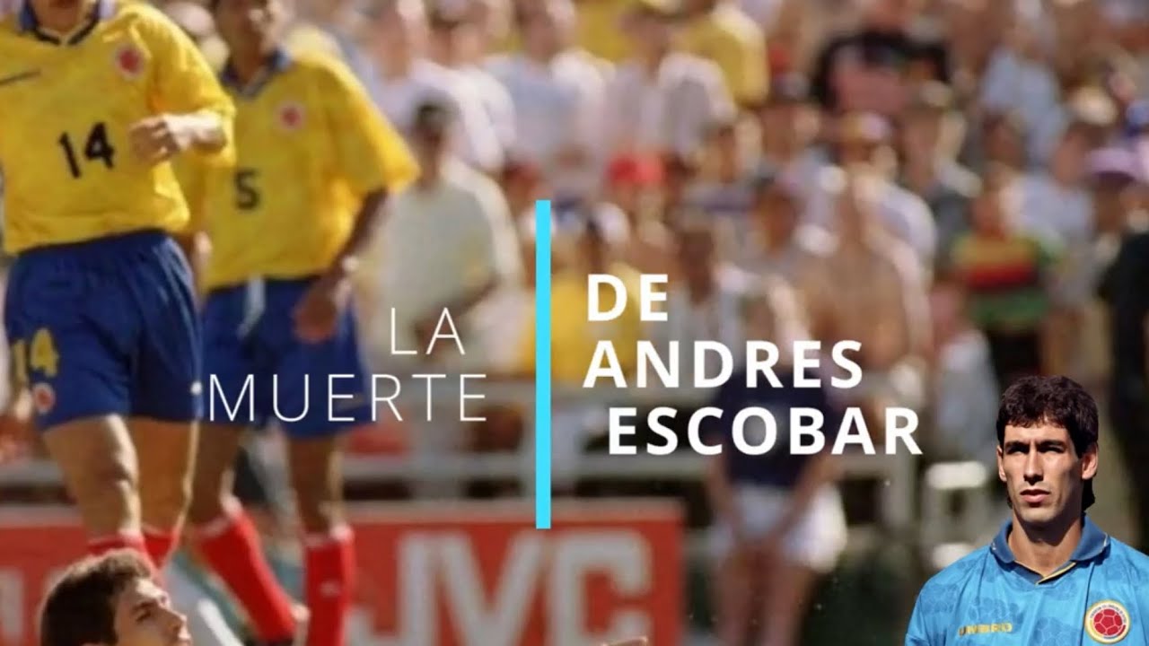 TODO LO QUE DEBES SABER SOBRE LA MUERTE DE ANDRES ESCOBAR: UNA TRAGEDIA ...