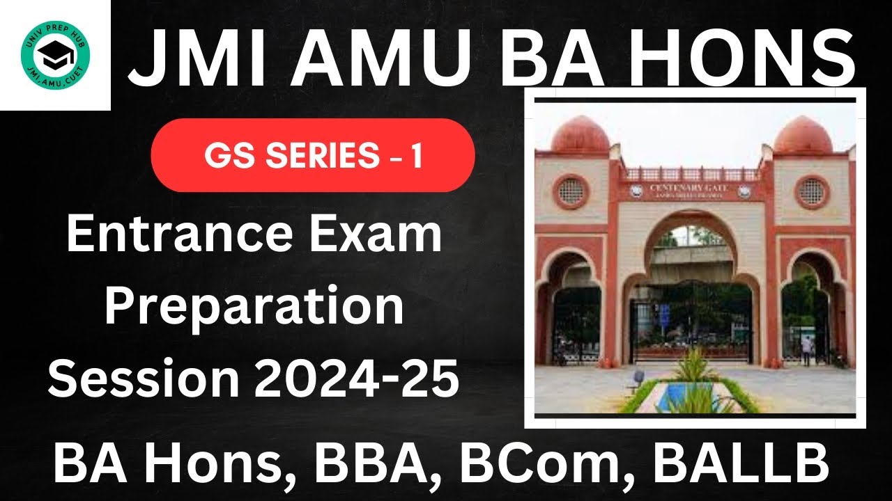 GS Series -1| JMI AMU B.A. Hons. Entrance Exam| Session 2024-25| Free ...