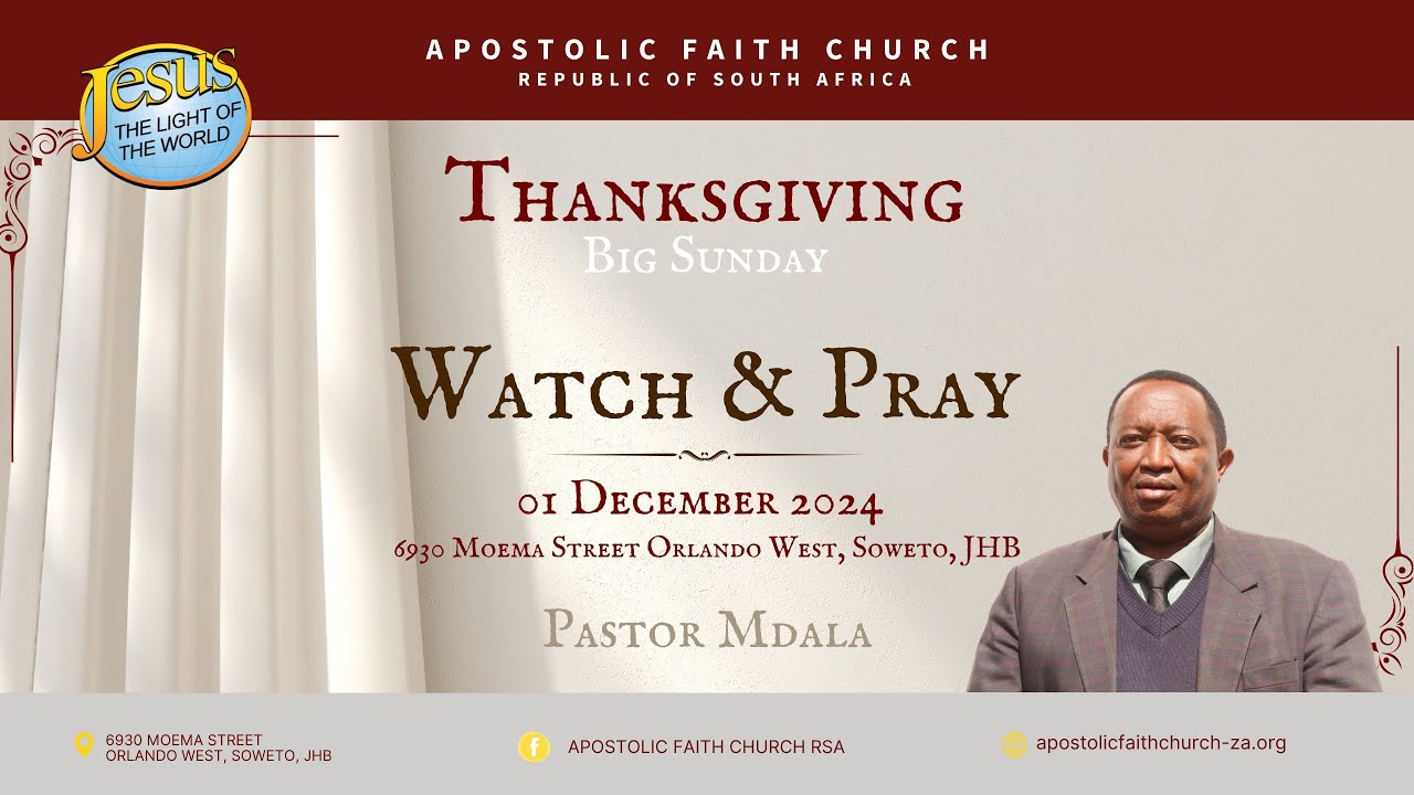 The Apostolic Faith Church-RSA | SOWETO | 01.12.2024 |Thanks Giving ...