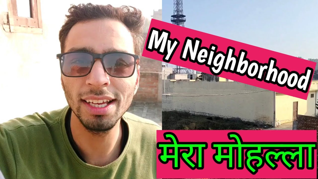 My Neighborhood | Neighbor vlog | Mera Mohalla | Home tour ...